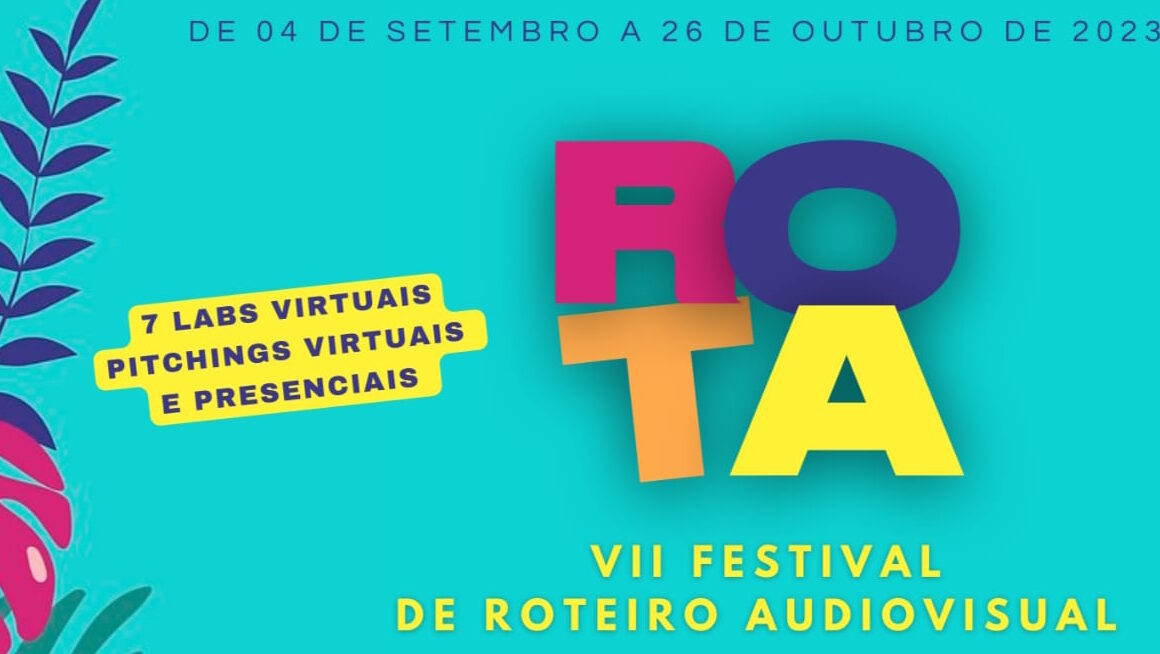 ROTA - Festival De Roteiro Audiovisual Está Com As Inscrições Abertas ...